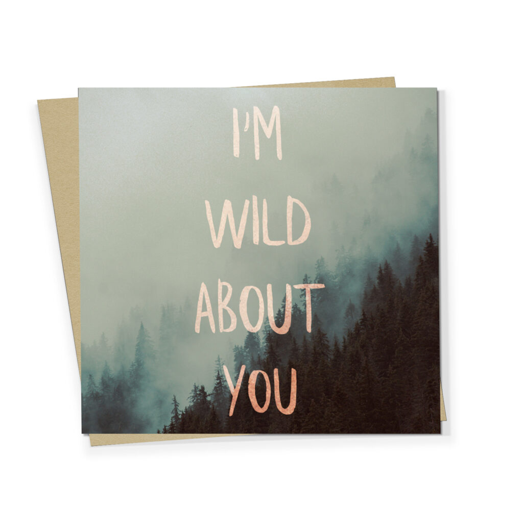 I'm Wild About You Adventure Card - Pine & Embers